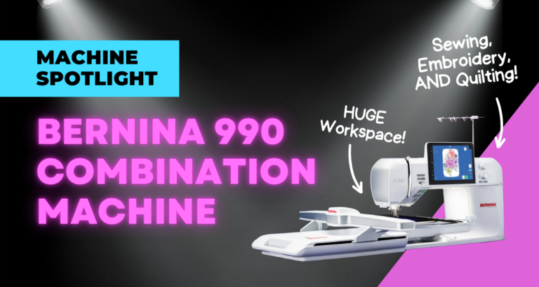 Machine Spotlight: Bernina 990